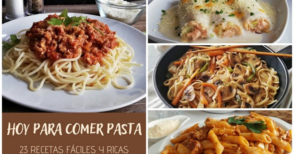 23 Recetas De Pasta Fáciles Y Muy Ricas Cocina Y Recetas Fáciles